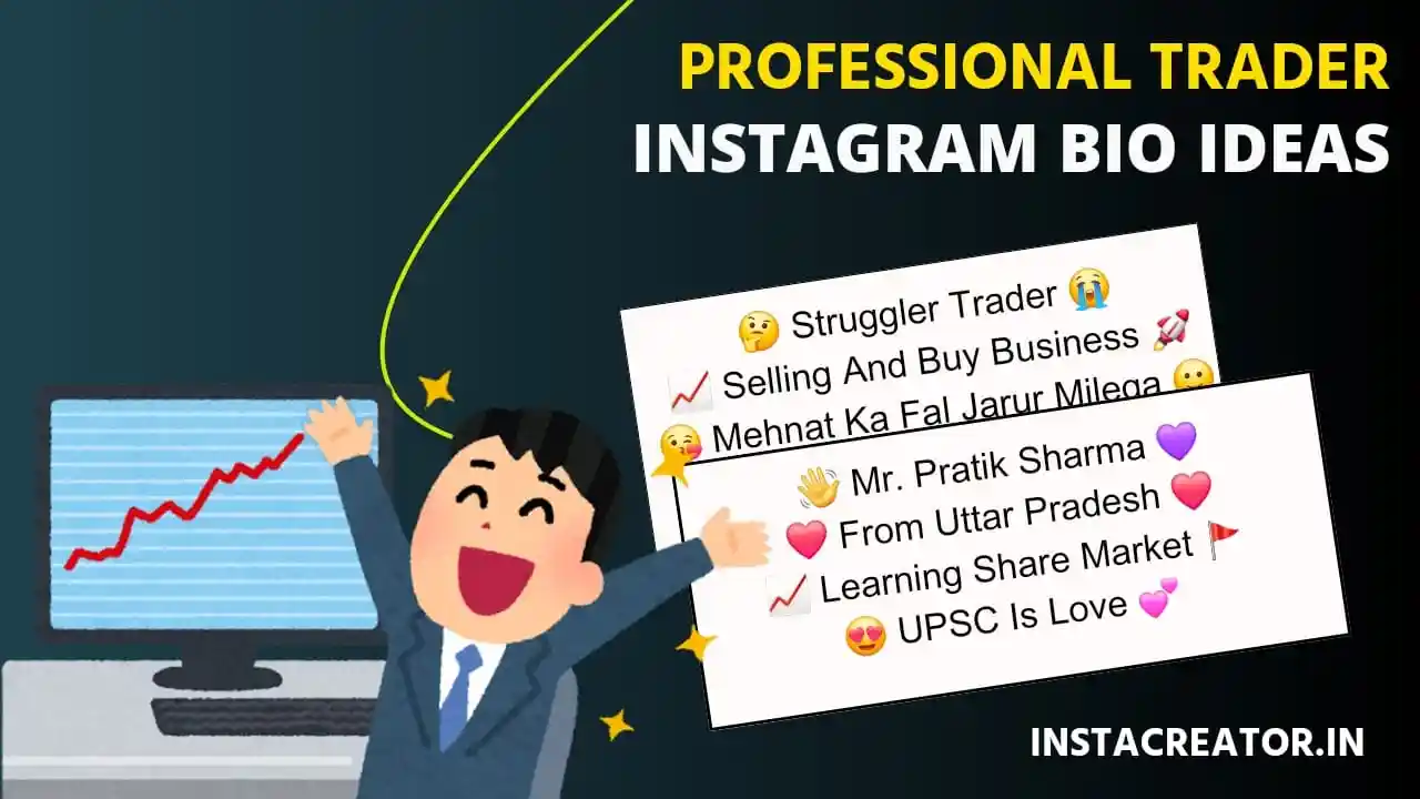 50+ New Instagram Bio for Traders Profile (Copy, Paste)